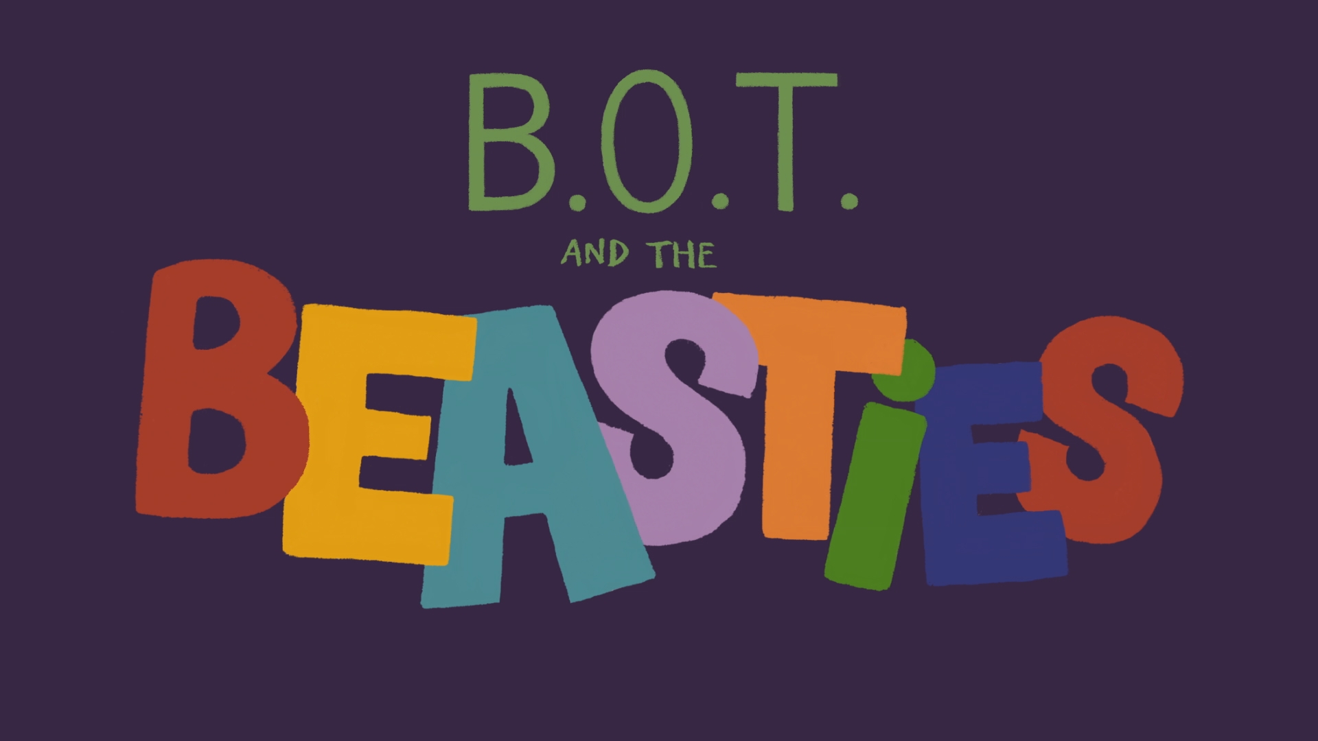 B.O.T and the Beasties - Outpost
